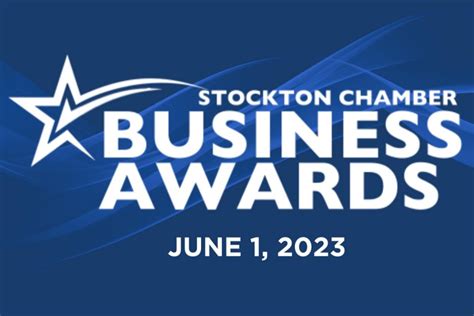 Stockton Chamber Announces 2023 Business Awards Honorees Stockton Chamber