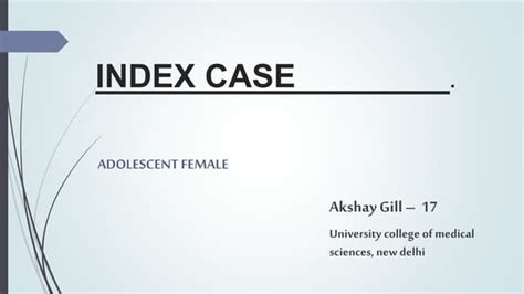 Index Case For Adolescent Female Pptx