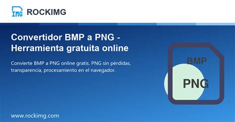 Convertidor Bmp A Png Herramienta Gratuita Online Rockimg