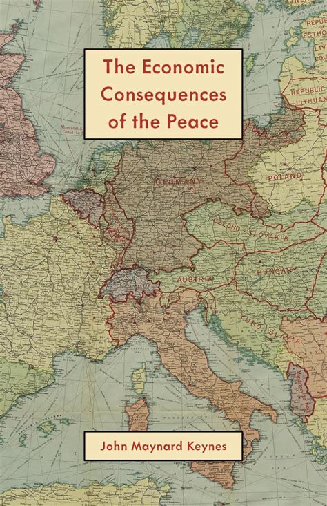 The Economic Consequences of the Peace: Keynes, John Maynard ...