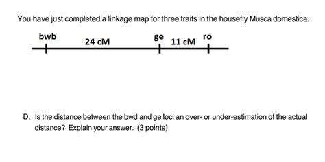 Solved You Have Just Completed A Linkage Map For Three