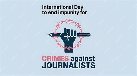 International Day to End Impunity for Crimes Against Journalists ...