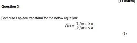 Solved Compute Laplace Transform For The Below Equation