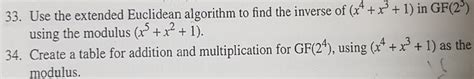 Solved 33 Use The Extended Euclidean Algorithm To Find The Chegg