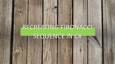 Recreating The Fibonacci Sequence With C YouTube