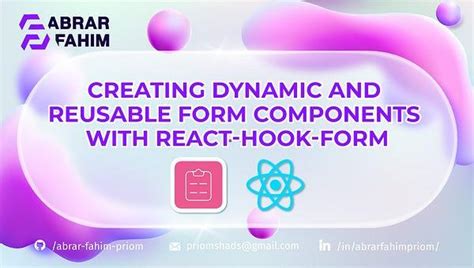 Abrar Fahim On Linkedin Creating Dynamic And Reusable Form Components In React Using