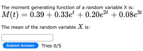 Solved The moment generating function of a random variable x | Chegg.com