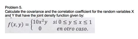 Solved Problem Calculate The Covariance And The Chegg Com