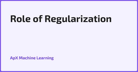 Role Of Regularization And Optimization