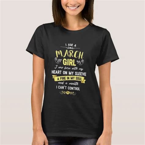 I Am A March Girl T Shirt Womens Birthday Ts Sh Zazzle