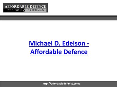 Ppt Criminal Lawyer Michael D Edelson Affordable Defence Powerpoint Presentation Id 8122739