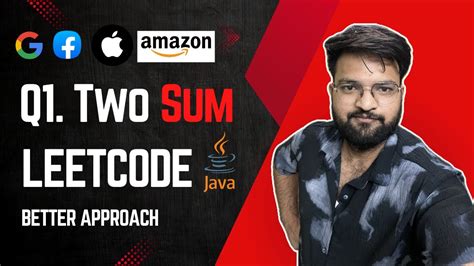 Q1 Two Sum On Leetcode Better Solution Easy To Understand Youtube