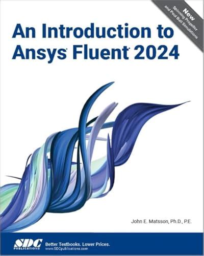 An Introduction To Ansys Fluent 2024 By Matsson John E New 2024 Kennys Bookshop And Art