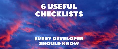 6 useful checklists every developer should know 📃💯 dev community