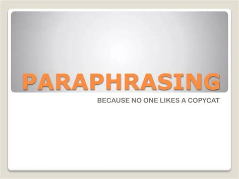 PPT PARAPHRASING PowerPoint Presentation Free Download ID