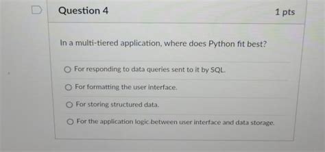 Solved Question 41 ﻿ptsIn a multi-tiered application, where | Chegg.com