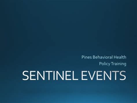 Sentinel Events Critical Incidents Pines Behavioral Health