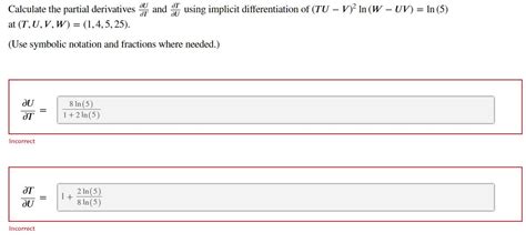 Solved Calculate The Partial Derivatives ∂𝑈∂𝑇 And ∂𝑇∂𝑈