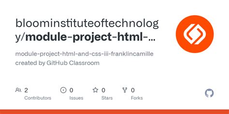 Github Bloominstituteoftechnology Module Project Html And Css Iii Franklincamille Module