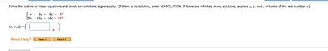 Solved Solve The System Of Linear Equations And Check Any Chegg