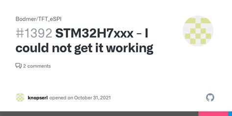 STM H Xxx I Could Not Get It Working Issue Bodmer TFT ESPI GitHub