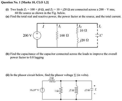 two loads z1 100 j0 and z2 10 j20 are connected across a 200 v