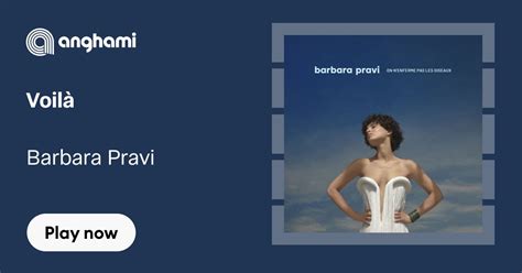 Barbara Pravi Voilà Play On Anghami