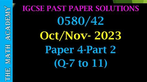 0580 42 O N 2023 Worked Solutions Igcse Maths Paper Extended Q 7 11 Youtube