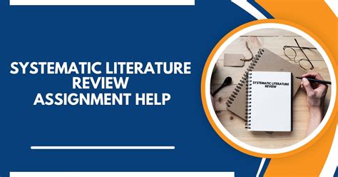 Systematic Literature Review Assignment Help By Uk Expert