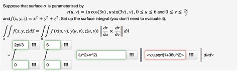 Solved Suppose that surface σ is parameterized by r u v u Chegg