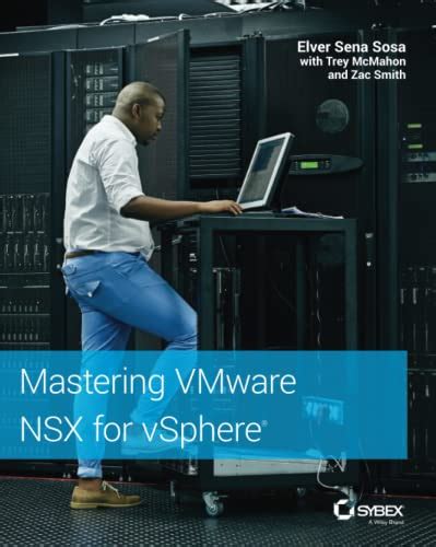 mastering vmware nsx for vsphere by sena sosa elver new paperback