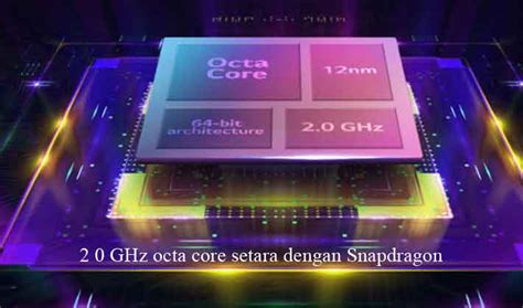 2 0 Ghz Octa Core Setara Dengan Snapdragon Ini Penjelasanya Simak Daritekno