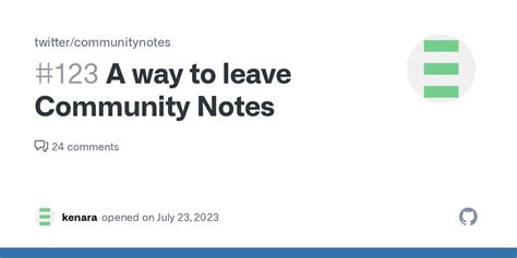 A Way To Leave Community Notes · Issue 123 · Twittercommunitynotes