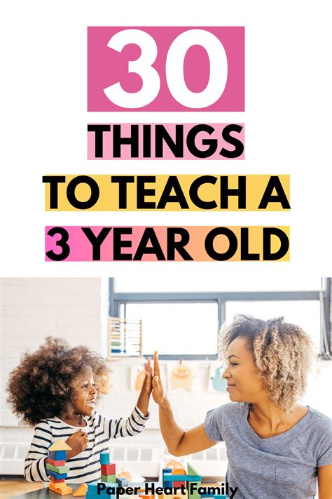 30 Things To Teach A 3 Year Old Plus How To Do It