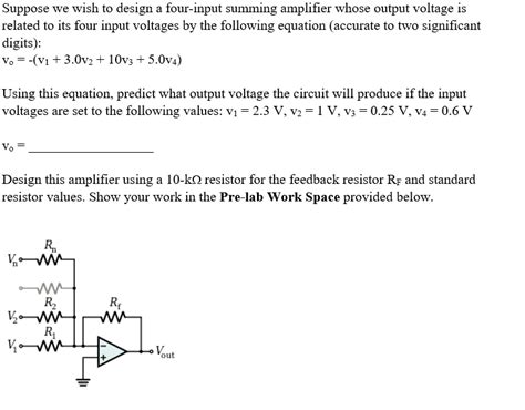 solved suppose we wish to design a four input summing