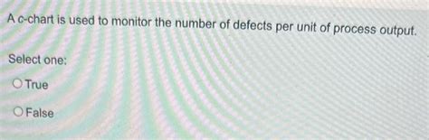 solved a c chart is used to monitor the number of defects