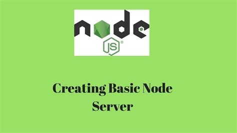 Nodejs Creating Basic Server Youtube