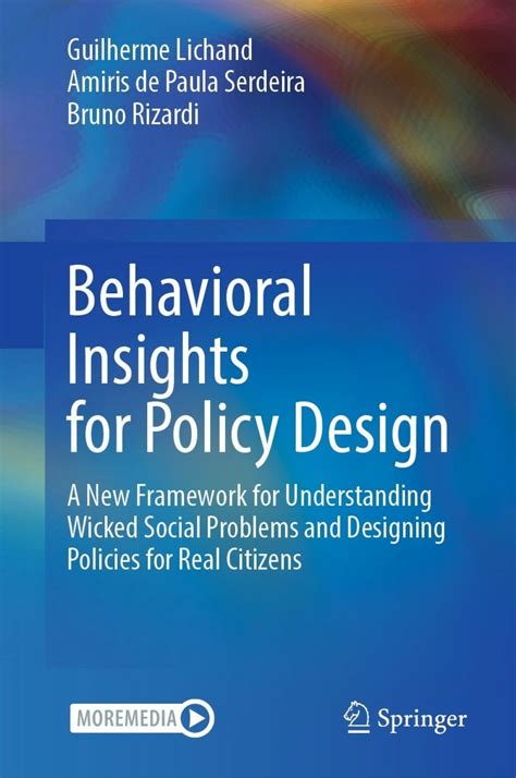 Behavioral Insights For Policy Design A New Framework For Understanding Wicked Social Problems