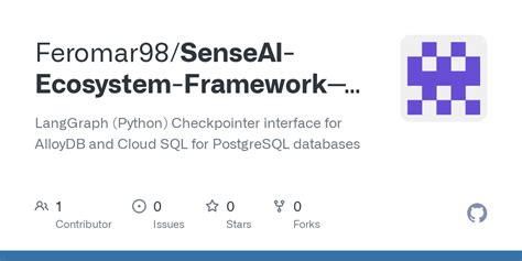 Github Feromar98 Senseai Ecosystem Framework Python Langgraph Python Checkpointer