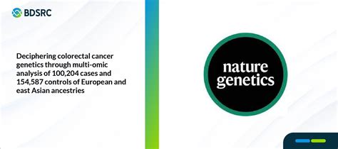 Deciphering Colorectal Cancer Genetics Through Multi Omic Analysis Of 100204 Cases And 154587