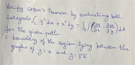 solved verify green s theorem by evaluating both integrals