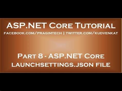 ASP NET Core Launchsettings Json File YouTube