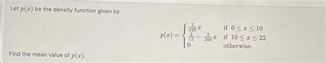 solved let p x ﻿be the density function given