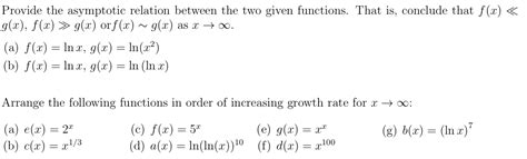Solved Provide The Asymptotic Relation Between The Two Given Chegg