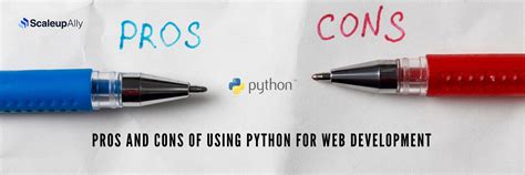 Pros And Cons Of Using Python For Web Development