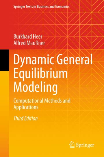Dynamic General Equilibrium Modeling Computational Methods And Applications 3rd Edition