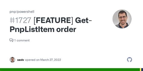 Feature Get Pnplistitem Order · Issue 1727 · Pnppowershell · Github