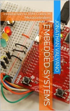 Amazon Embedded Systems Introduction To ARM Cortex M Microcontrollers Introduction To Arm