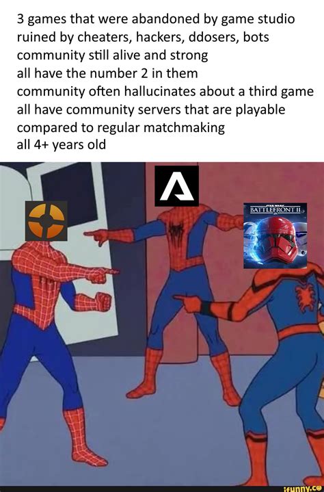 Games That Were Abandoned By Game Studio Ruined By Cheaters Hackers Ddosers Bots Community