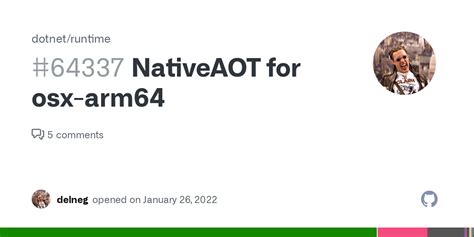 NativeAOT For Osx Arm Issue Dotnet Runtime GitHub